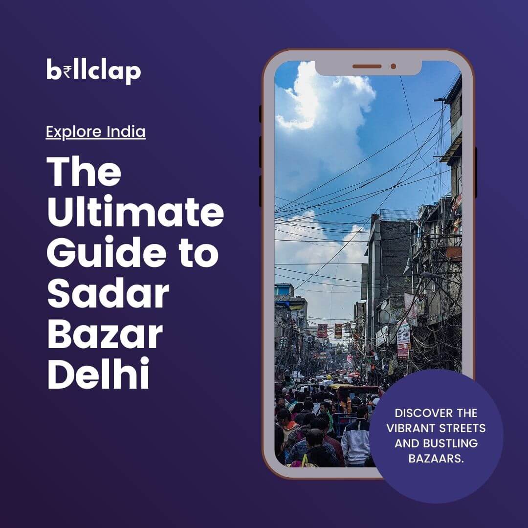 A guide to the Sadar Bazar Delhi