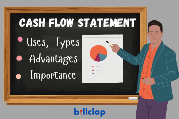 Cash Flow Statement: Types, Uses, Importance, Advantages, Disadvantages ...